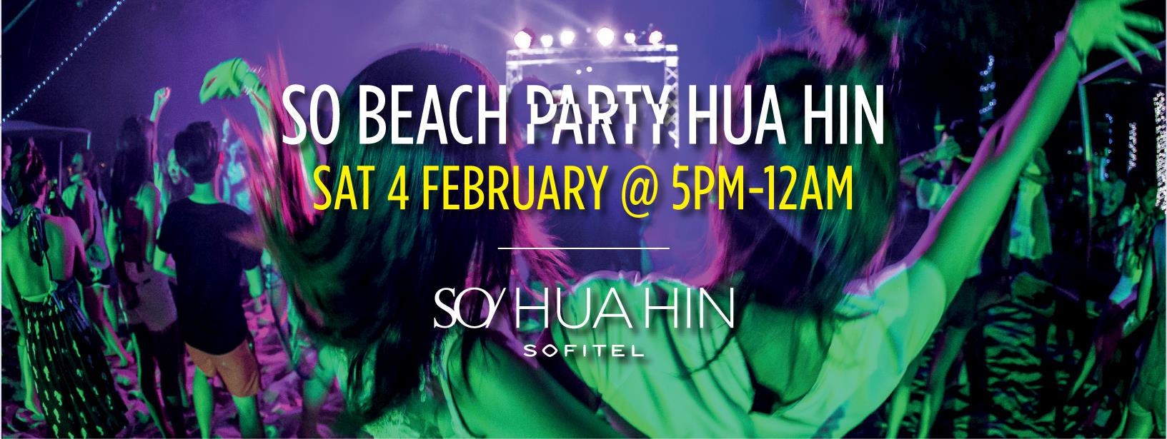 SO Beach Party Hua Hin – February at SO Sofitel Hua Hin – Saturday 4th ...