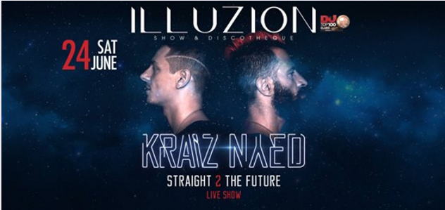 KRAIZ & NYED Is The Italian DJ DUO at Illuzion – Saturday 24th June ...